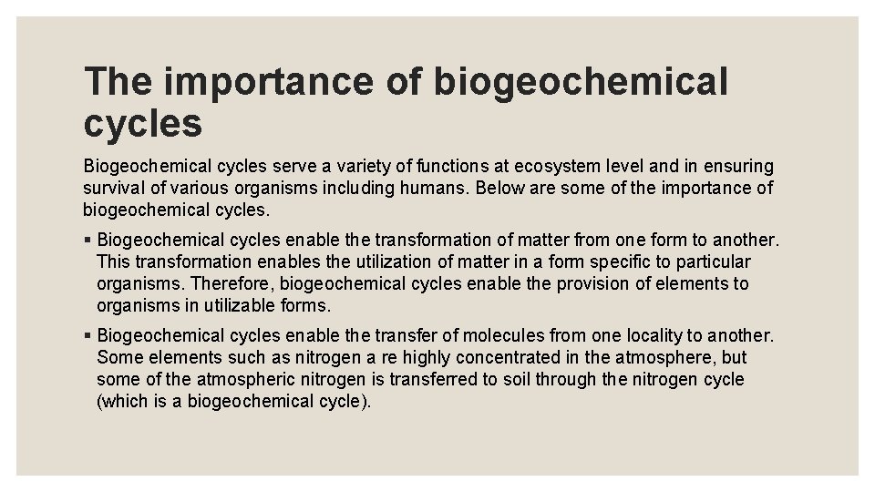 BIOGEOCHEMICAL PROCESSES Cycling of Materials Biogeochemical Processes ...