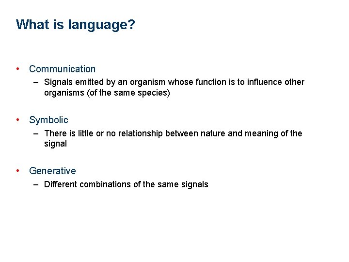 Origins structure and evolution of langauge What is