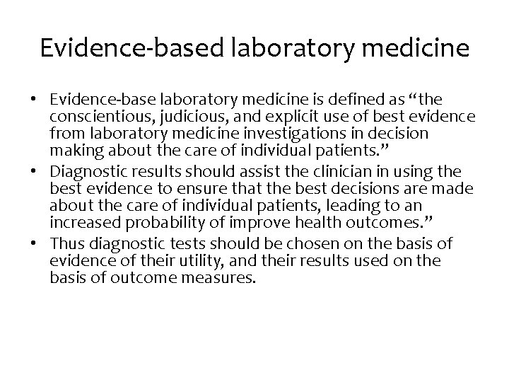 Principles of laboratory medicine I Learning outcomes At