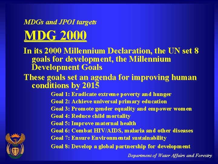 Millennium Development Goals and Johannesburg Plan of Implementation