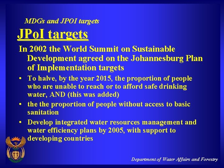 Millennium Development Goals and Johannesburg Plan of Implementation
