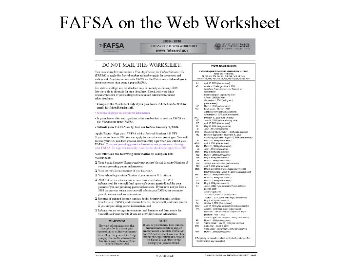 FAFSA on the Web for 2009 2010 Effective