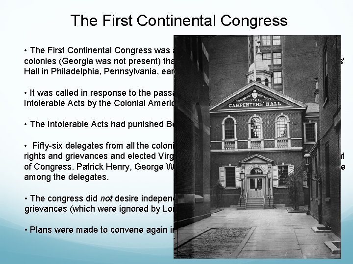 The First Continental Congress The First Continental Congress