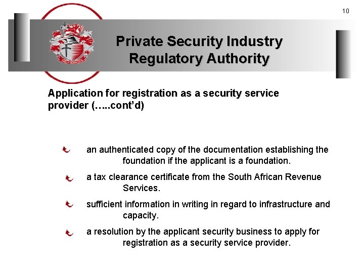 Private Security Industry Regulatory Authority REGISTRATION OF SECURITY
