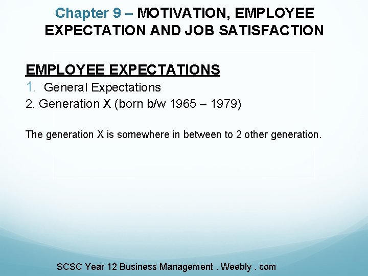 Chapter 9 MOTIVATION EMPLOYEE EXPECTATION AND JOB SATISFACTION