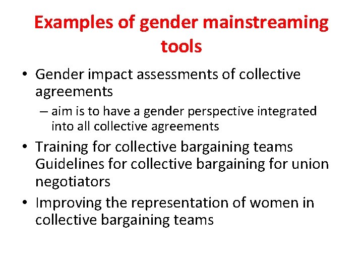 Why gender matters International Labour Standards collective bargaining