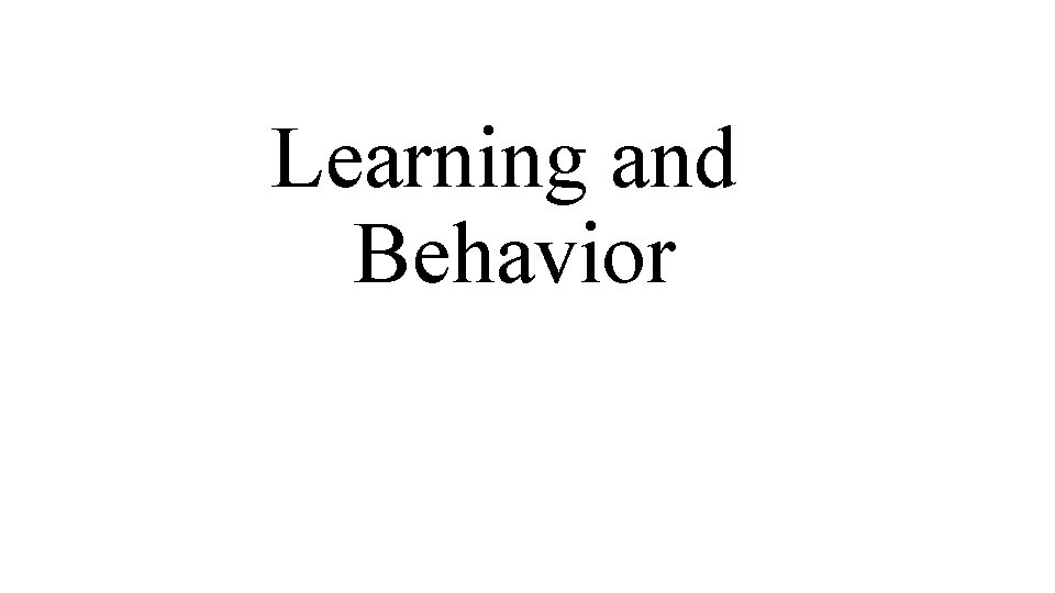 Learning and Behavior Higher Order Conditioning Also called