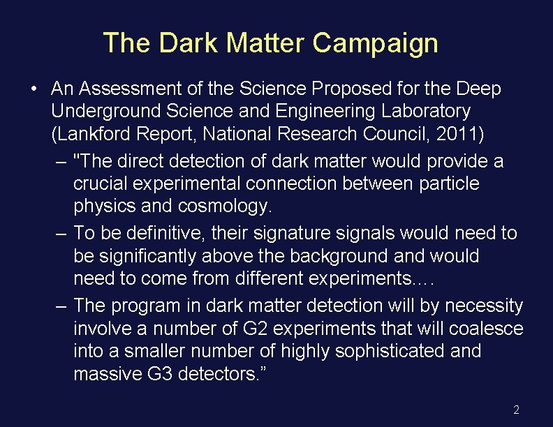 Dark Matter and Underground Facilities Michael Witherell UC