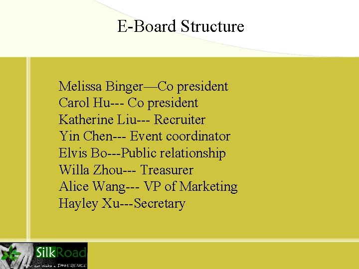 Silk Road First General Meeting EBoard Structure Melissa