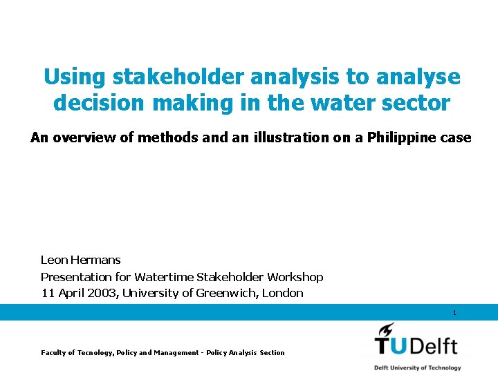 Using stakeholder analysis to analyse decision making in