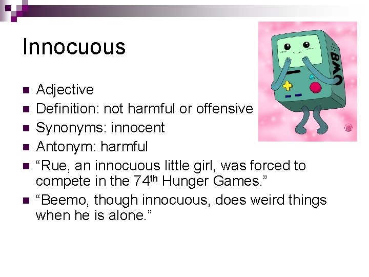 Rotation 9 Vocabulary Credulous n n n Adjective