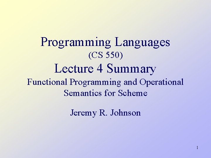 Programming Languages CS 550 Lecture 4 Summary Functional