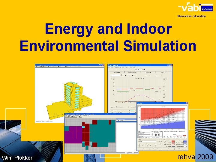 Standard in calculation Energy and Indoor Environmental Simulation