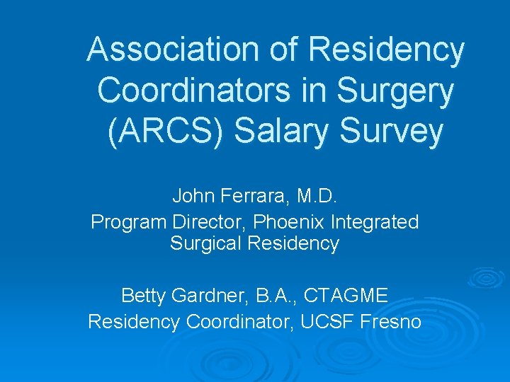 Association of Residency Coordinators in Surgery ARCS Salary