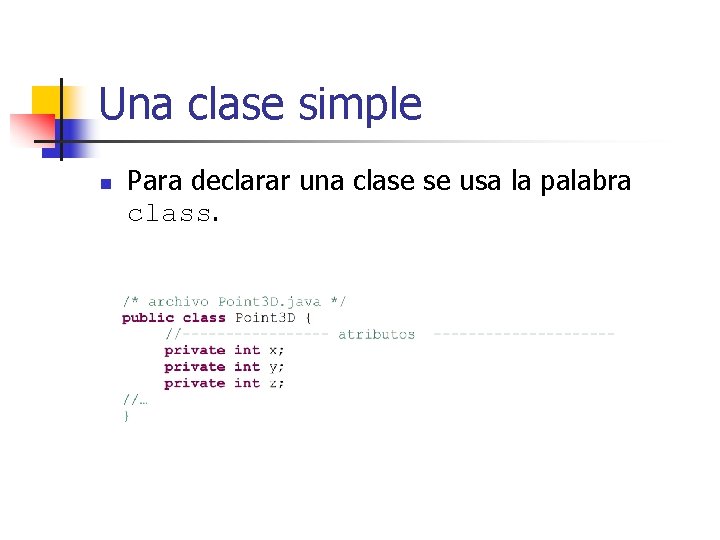 Clases y objetos Clases y objetos n n