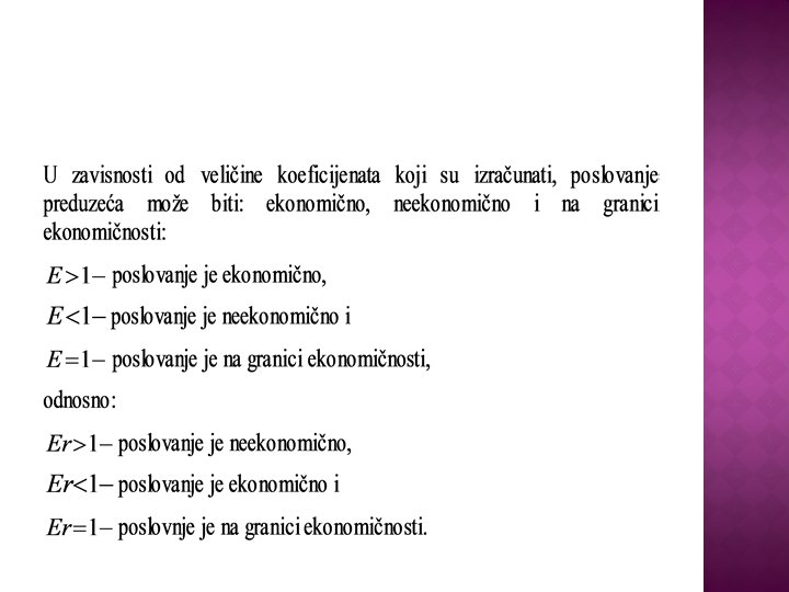 Ekonominost Rentabilnost Principi finansijskog poslovanja Kontrola ...