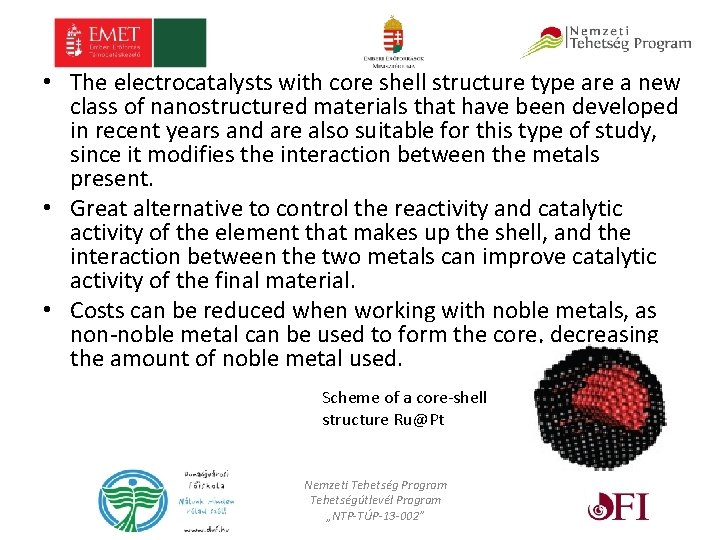 A Study about Bimetallic and Coreshell Structured Nanomaterials