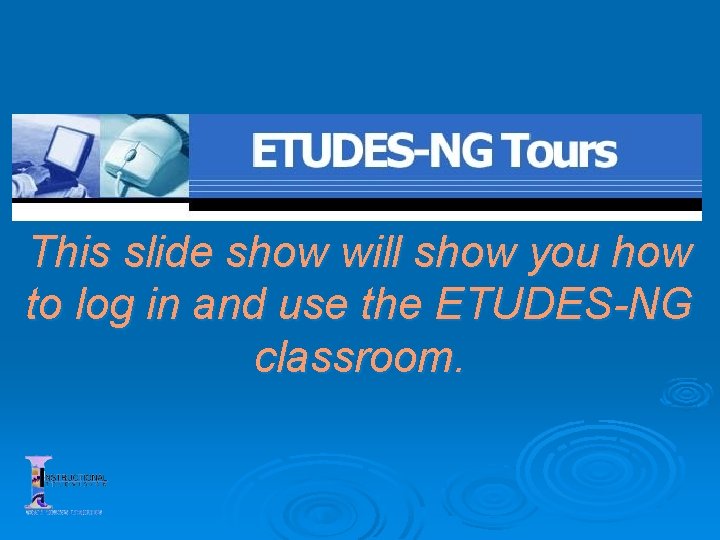 This slide show will show you how to