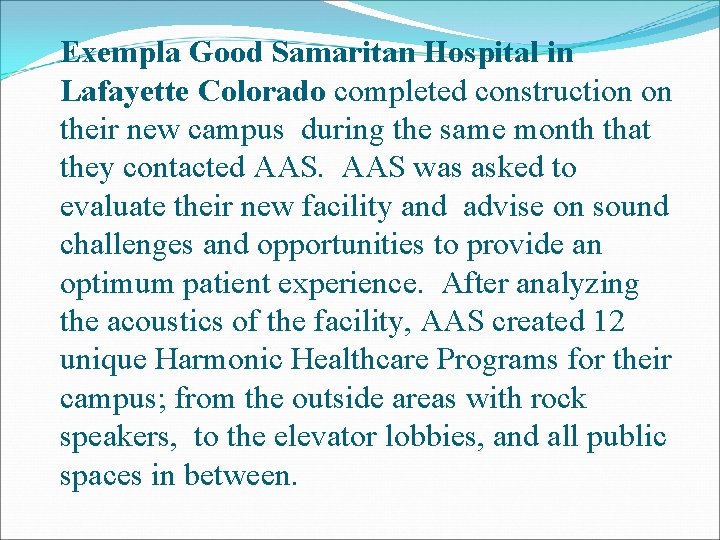 Building a sonically conscious environment Our Objectives Your