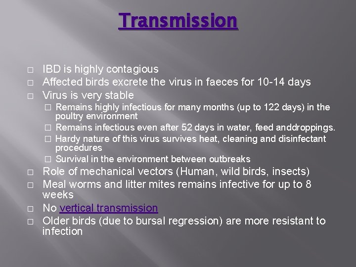 INFECTIOUS BURSAL DISEASE Other names Gumboro disease Infectious