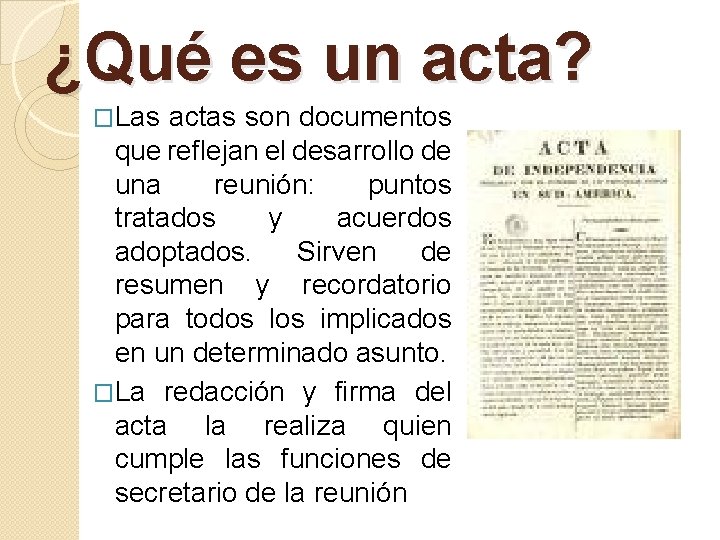 Qu es un acta Las actas son documentos