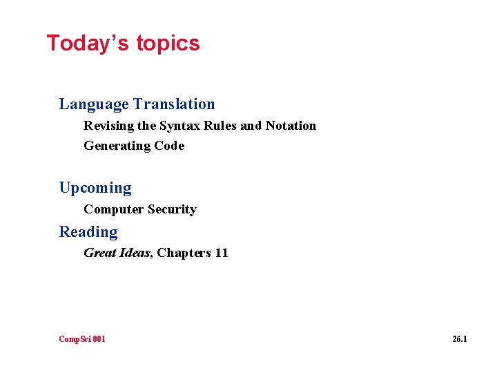 Todays topics Language Translation Revising the Syntax Rules