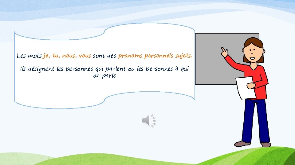 Les pronoms personnels sujets CE 1 Les pronoms