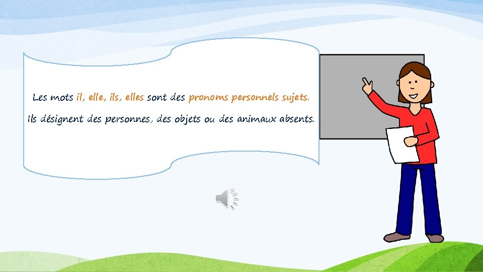 Les pronoms personnels sujets CE 1 Les pronoms