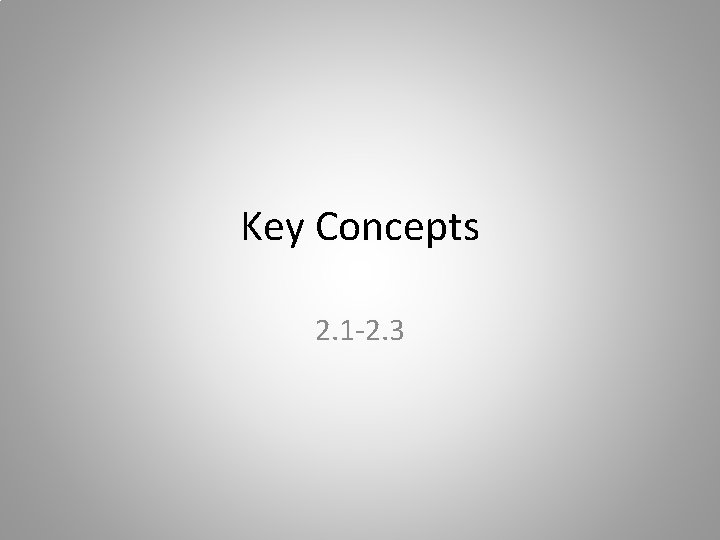 Key Concepts 2 1 2 3 Key Concept