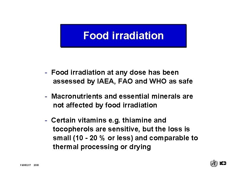 Food Technologies to render and keep foods safe