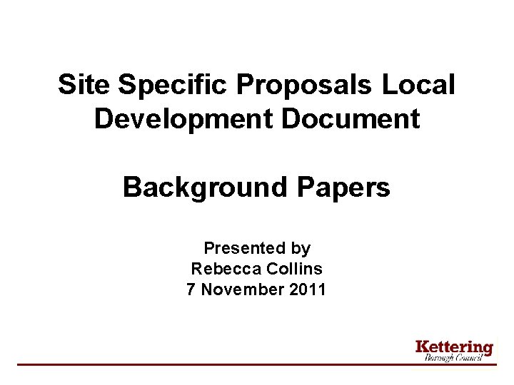 Site Specific Proposals Local Development Document Background Papers