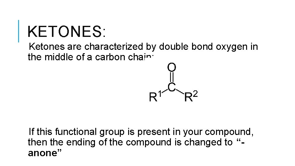 NAMING OTHER FUNCTIONAL GROUPS Chemistry 11 Organic Chemistry