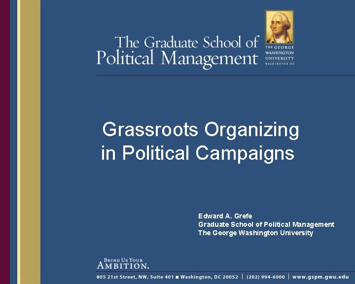 Grassroots Organizing in Political Campaigns Edward A Grefe