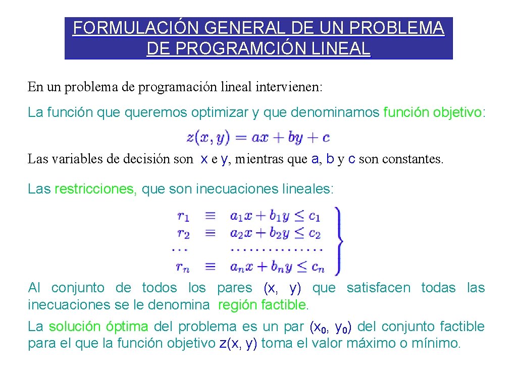 Programacin lineal La programacin lineal es una tcnica