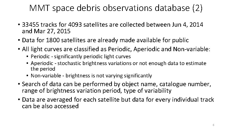 MMT Observation Database for Light Curve Analysis Vladimir