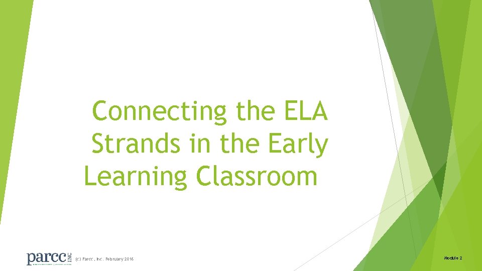 Connecting the ELA Strands in the Early Learning