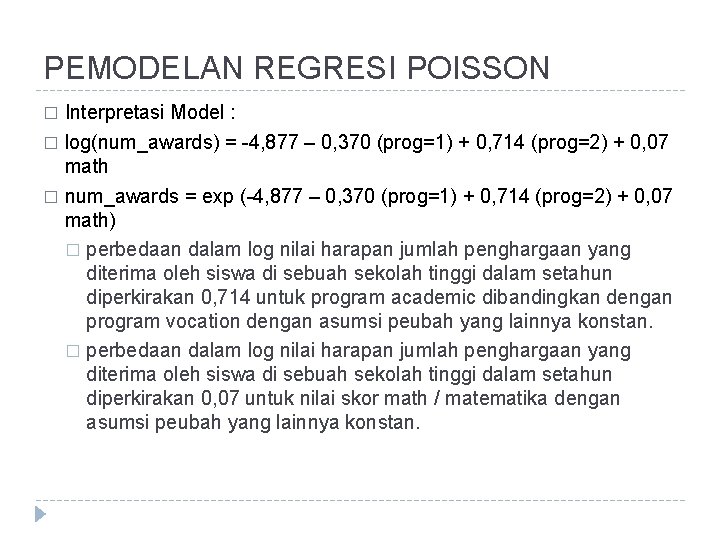 REGRESI POISSON Gangga Anuraga M Si PENDAHULUAN REGRESI