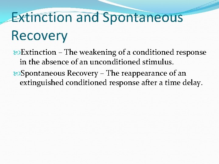 Learning Learning A lasting change in behavior or