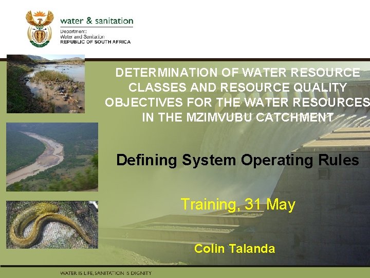 DETERMINATION OF WATER RESOURCE CLASSES AND RESOURCE QUALITY