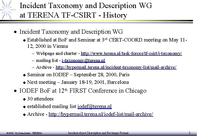 Incident Object Description and Exchange Format TFCSIRT at