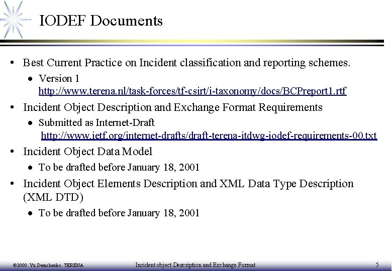 Incident Object Description and Exchange Format TFCSIRT at