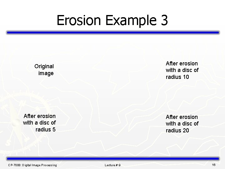 Digital Image Processing CP7008 Lecture 09 Morphological Image