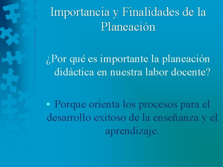La planeacin y la evaluacin componentes bsicos e
