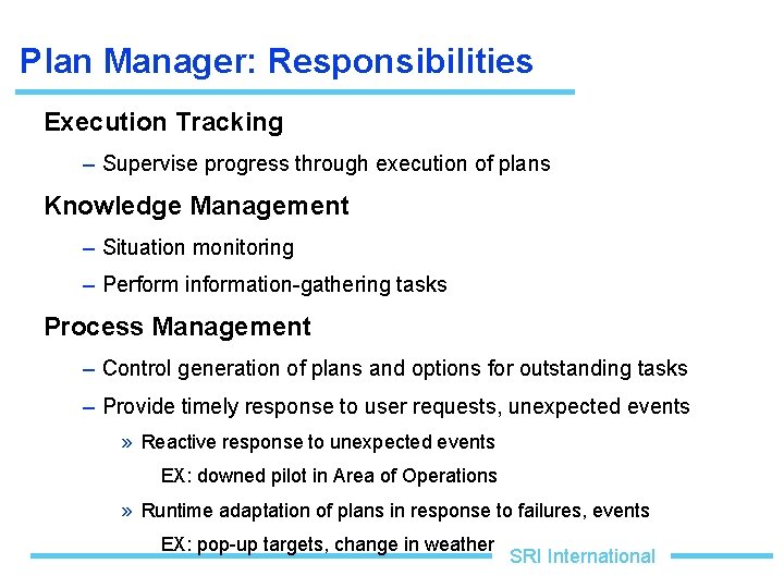 Continuous Planning and Execution Dr Karen Myers PI