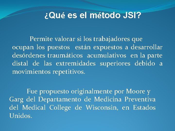 Mtodo JSI JOB STRAIN INDEX Integrantes Jorge Castillo