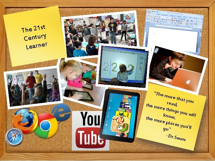 t The 21 s Century Learner The m