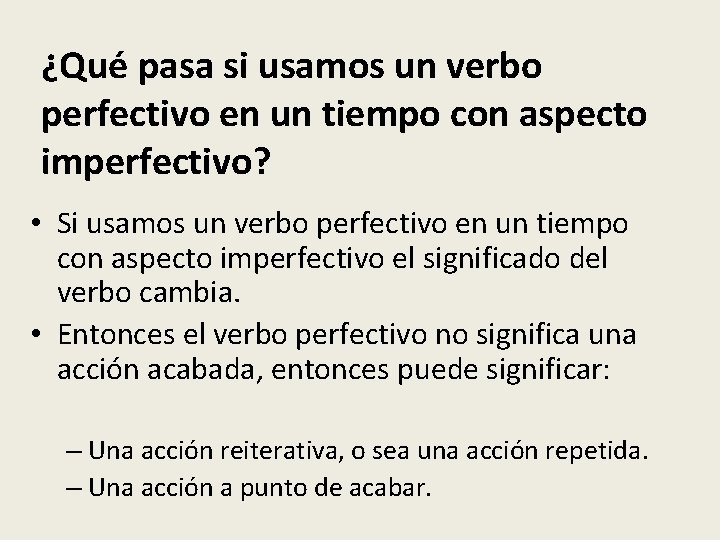 El verbo verbos perfectivos e imperfectivos Equipo Especfico