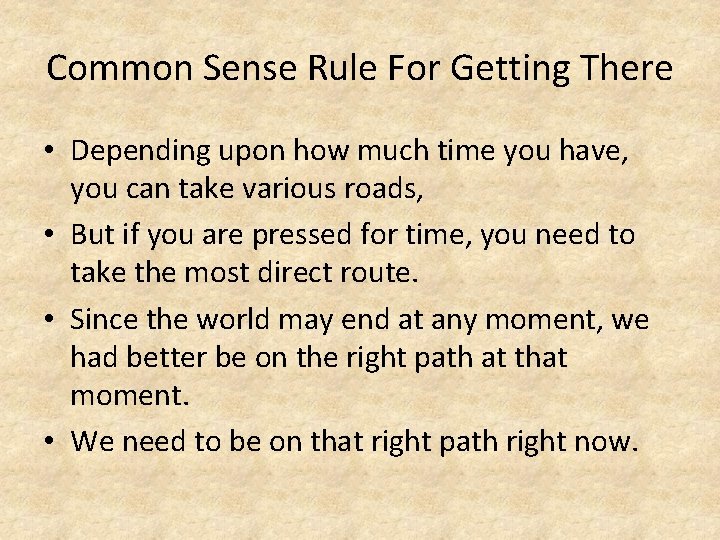 What Direction Are You Going The Bible teaches