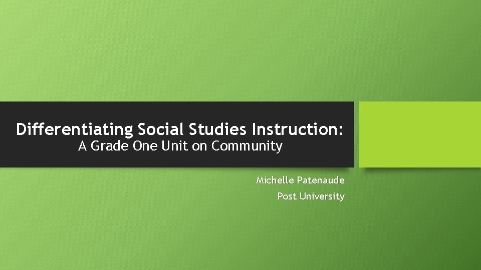Differentiating Social Studies Instruction A Grade One Unit