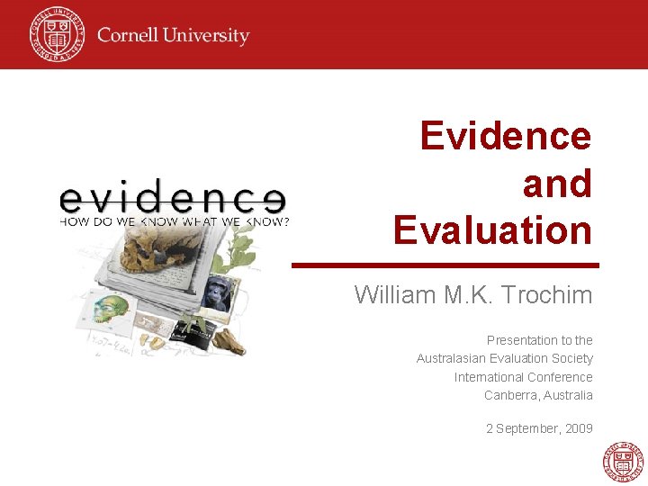 Evidence and Evaluation William M K Trochim Presentation